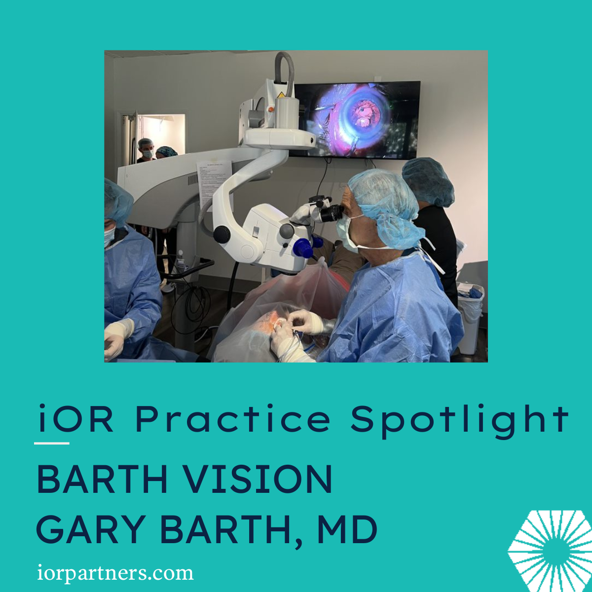 Practice Spotlight: Barth Vision - iOR Partners | Office-Based Surgery